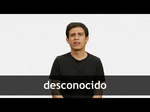 Traducción en inglés de “DESCONOCIDO” | Collins Diccionario español-inglés