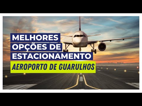 Estacionamento Aeroporto Guarulhos - Melhor Opção #estacionamentoaeroportoguarulhos