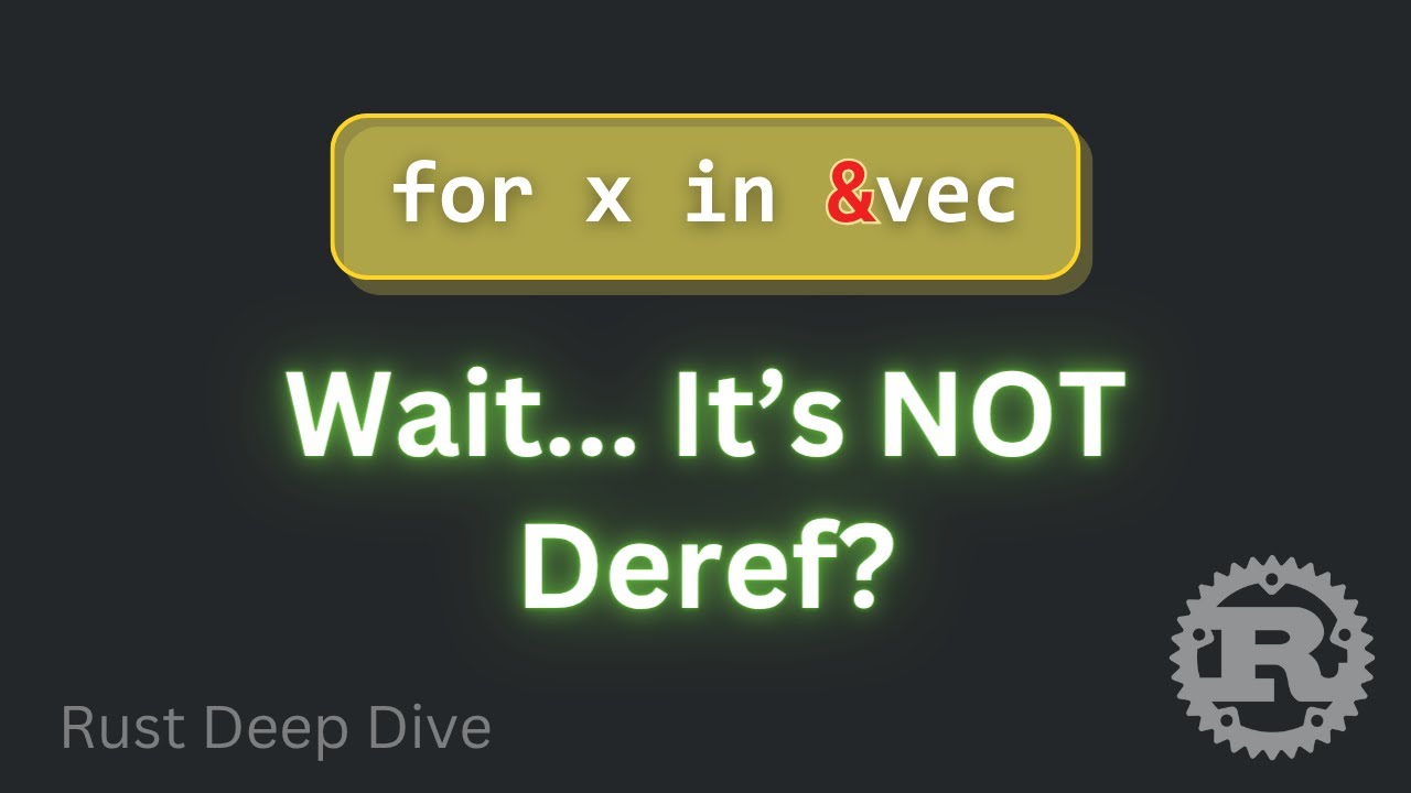 Rust's For Loop Is Smarter Than You Think | Advanced Rust Part 12