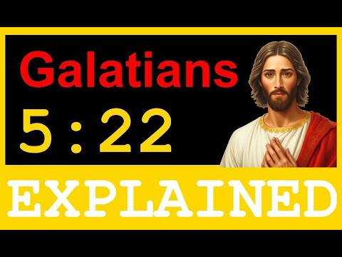 Galatians 5:22-23 Explained - The Fruit of the Spirit | Live a Godly Life