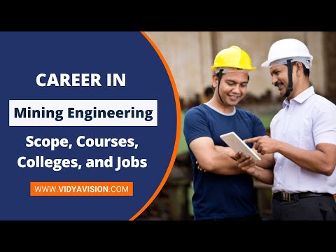 Explore the Exciting World of Mining Engineering: Build Great Career in Mining Industry! Vidyavision