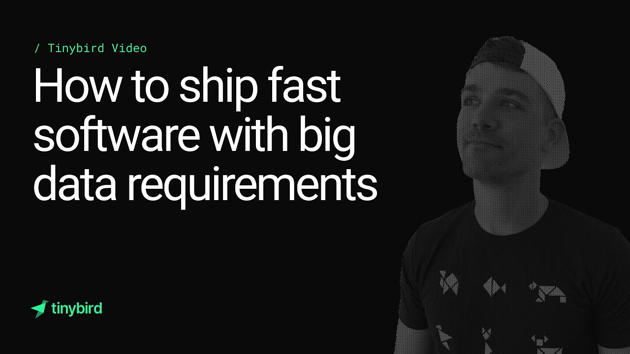 How to ship fast software with big data requirements