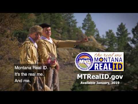 Montana Real ID "It's the real me" Available Jan 2019