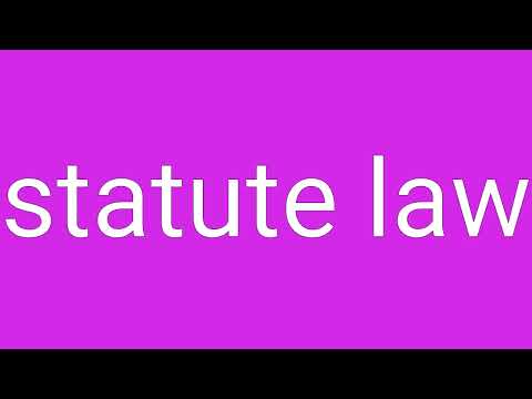 Statute Law Definition & Meaning