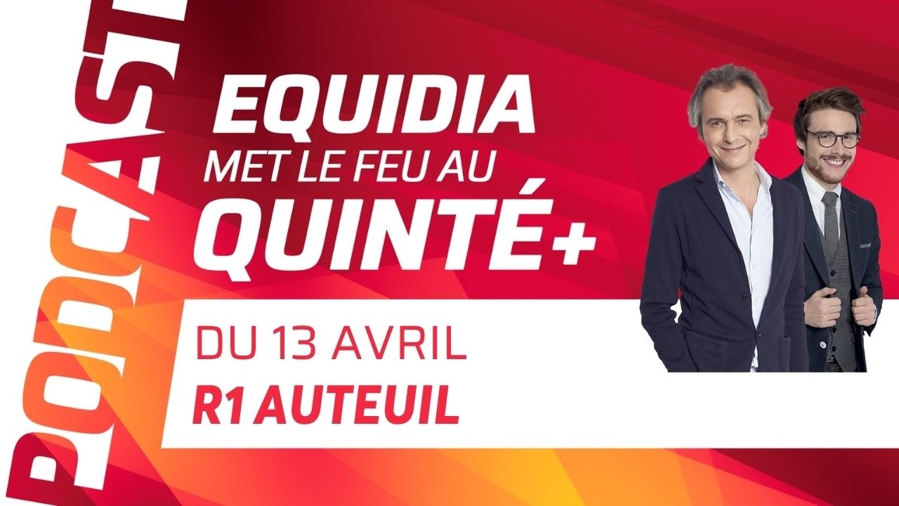 PRONOSTICS EQUIDIA MET LE FEU AU QUINTÉ+ DU LUNDI 13 AVRIL À AUTEUIL