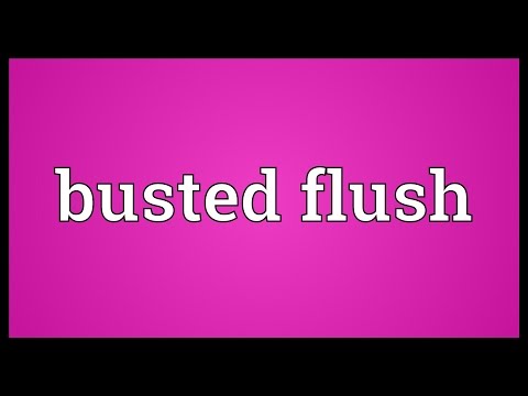 Busted flush Meaning