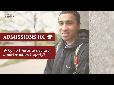 Why do I have to declare a major on my application? - College Admissions 101