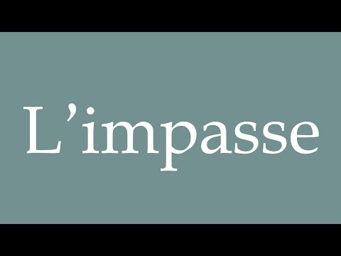 How to Pronounce ''L'impasse'' (The dead end) Correctly in French