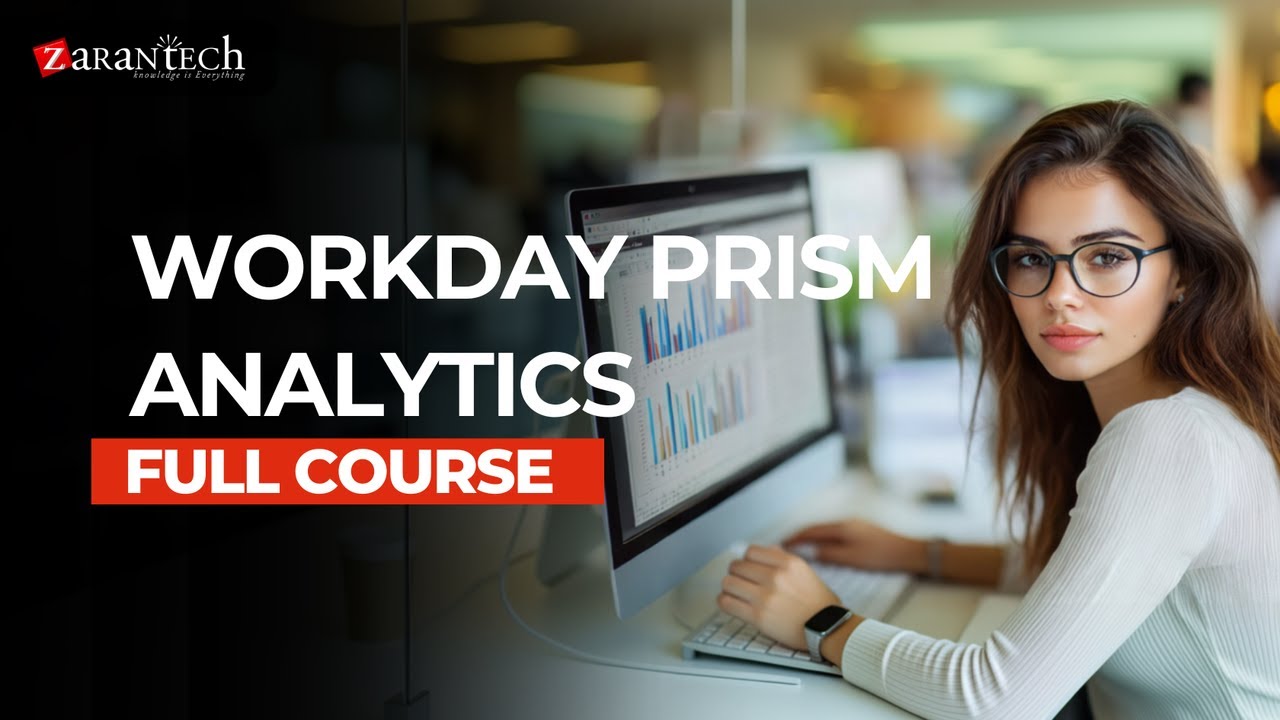 Workday Prism Analytics Full Course | ZaranTech