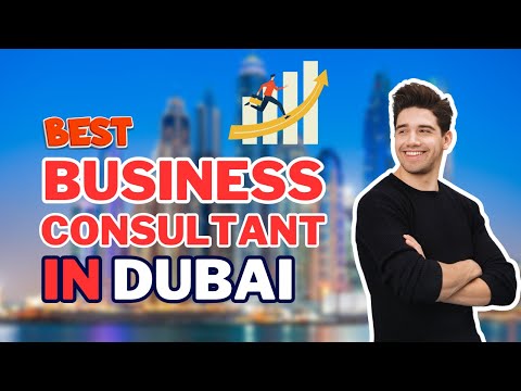 Tips to find the best business consultant in Dubai | #startanybusiness #businessconsultant