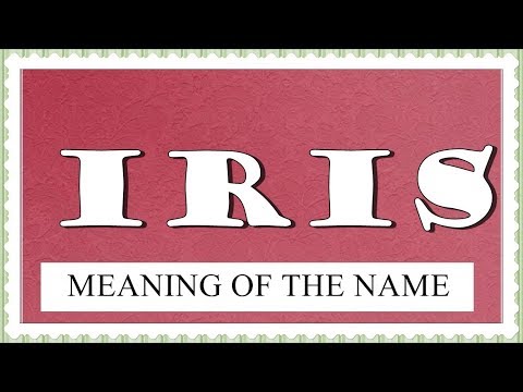 BABY NAME IRIS- MEANING, FUN FACTS, HOROSCOPE