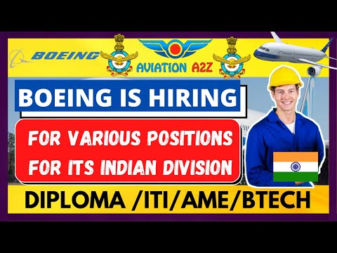 BOEING IS HIRING FOR VARIOUS POSITIONS AT INDIA