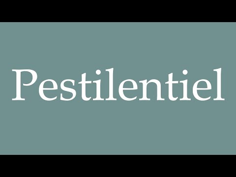 How to Pronounce ''Pestilentiel'' (Pestilential) Correctly in French