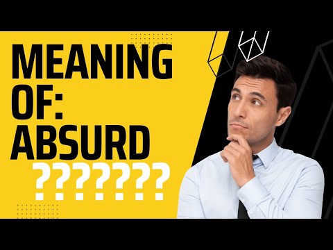 Absurd meaning in Hindi | Absurd ka kya matlab hota hai | Urdu/Hindi explanation