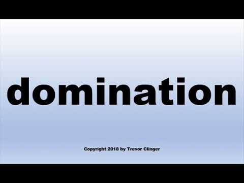 How To Pronounce domination