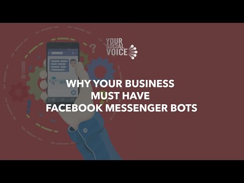 Why Your Business Must Have Facebook Messenger Bots