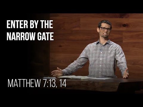 Enter by the Narrow Gate