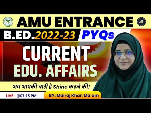 "बस एक कोशिश और: AMU ENTRANCE : CURRENT EDU. AFFAIRS : B.ED. PYQs 2022-23 ...Solution