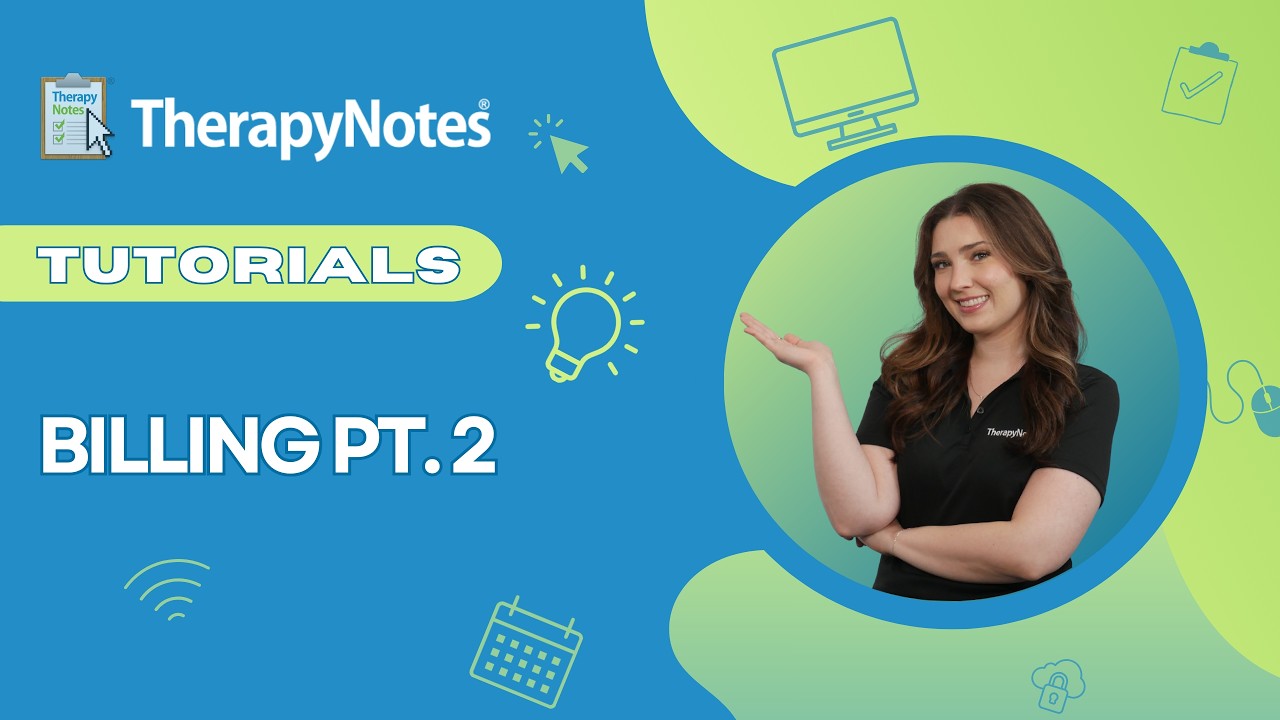 Billing Part 2 in TherapyNotes®
