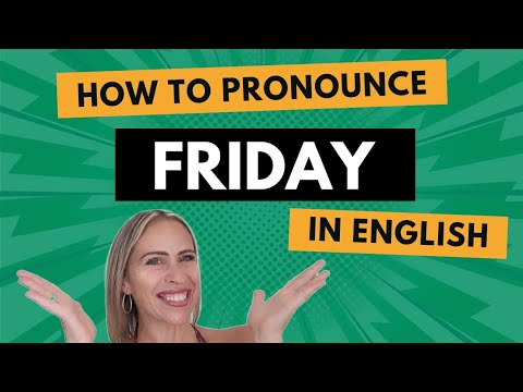 How to Pronounce FRIDAY in American English