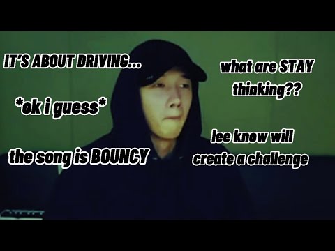 BANGCHAN EXPLAINS THE MEANING OF DRIVE BY STRAY KIDS LEE KNOW AND BANGCHAN