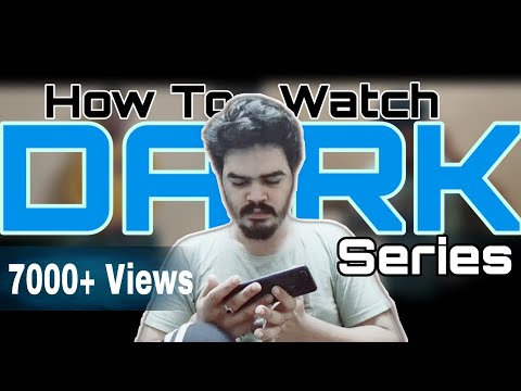 How to Watch Dark Series | 3 Easy Steps | DDE