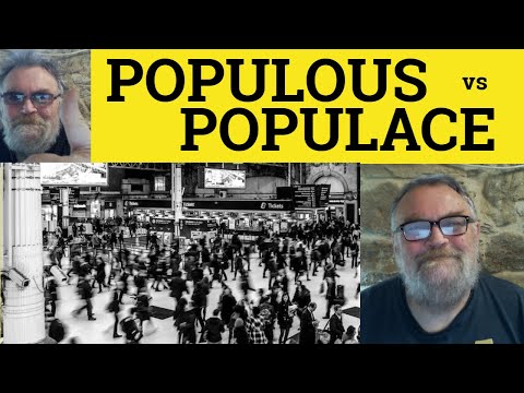π΅ Populace Meaning - Populous Definition - Populous vs Populace - Populace or Populous