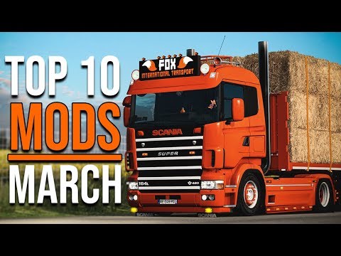 TOP 10 ETS2 MODS - MARCH 2020 | Euro Truck Simulator 2 Mods