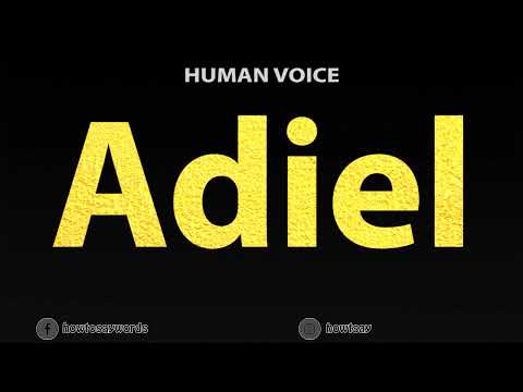 How To Pronounce Adiel