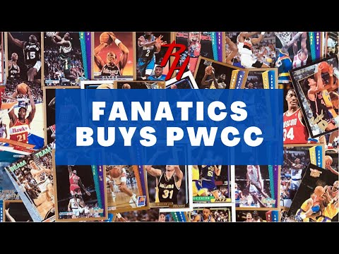 FANATICS AQUIRES PWCC MARKETPLACE! LET THE TAKEOVER BEGIN!