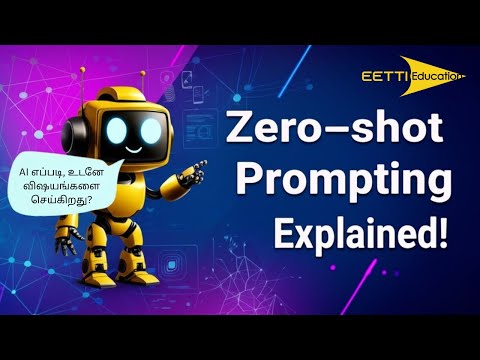 Prompt Engineering in Tamil Part - 4 ( Zero-Shot Prompting: Concepts and applications. )
