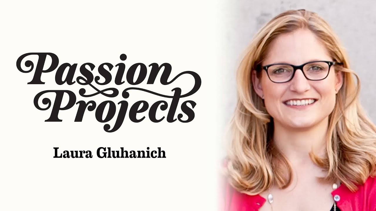 Passion Projects (Live) 11: Laura Gluhanich (Building Online Communities)