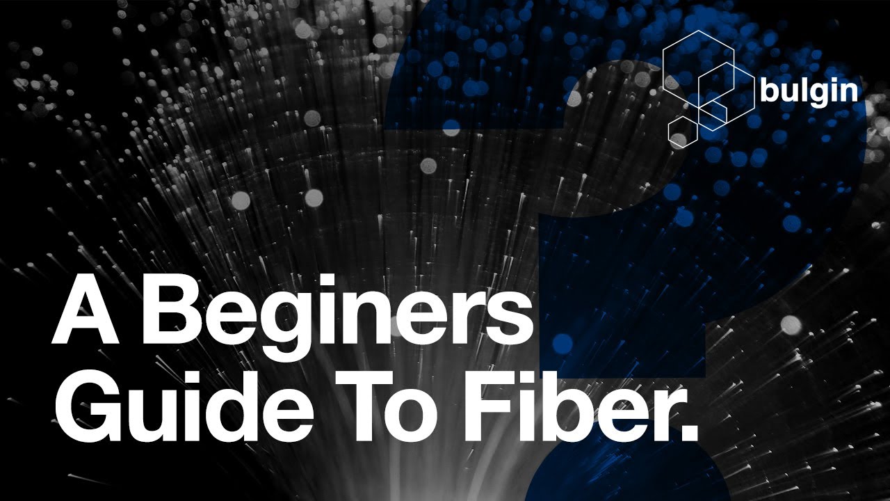 A Beginners Guide To Fiber