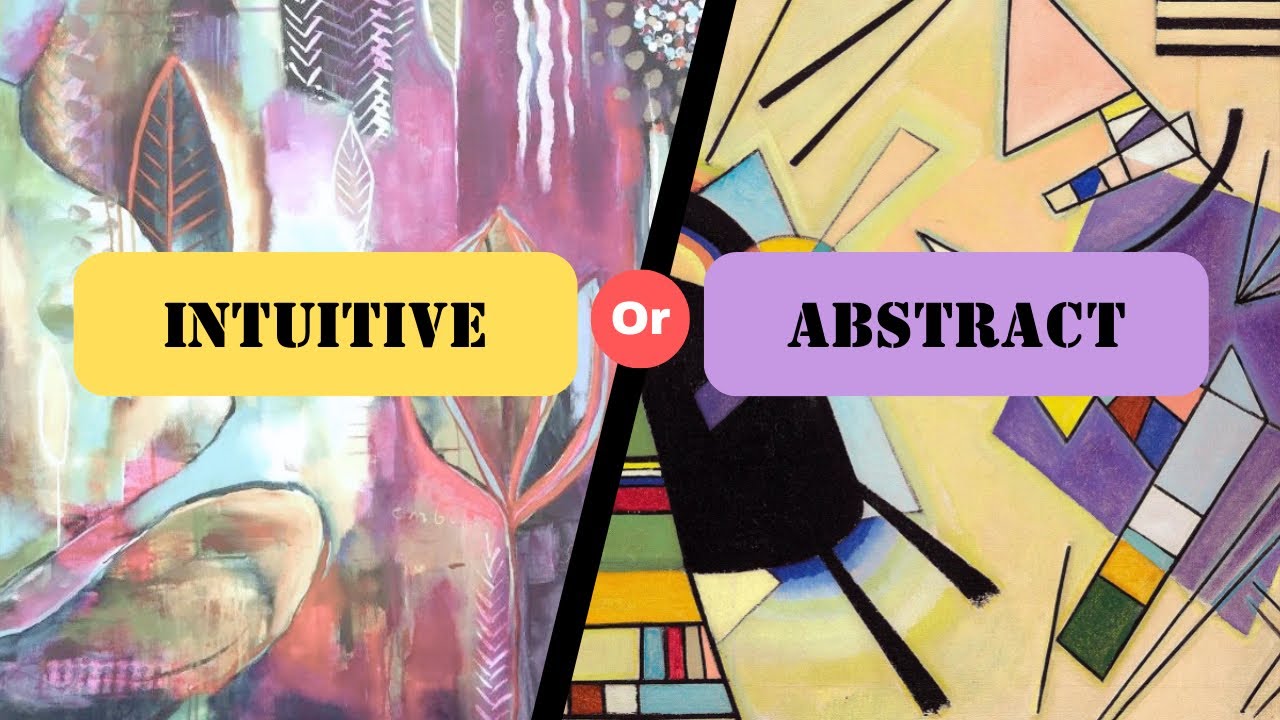 Intuitive vs Abstract Explained