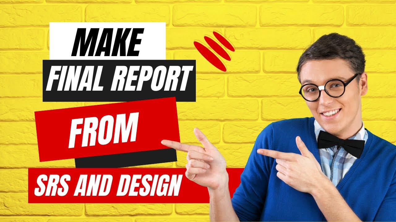 How to Make Final Report of Final Year Project #cs619  By Using  Srs and Design Document
