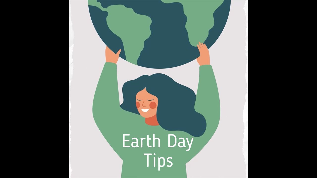 Video template - Earth Day Tips
