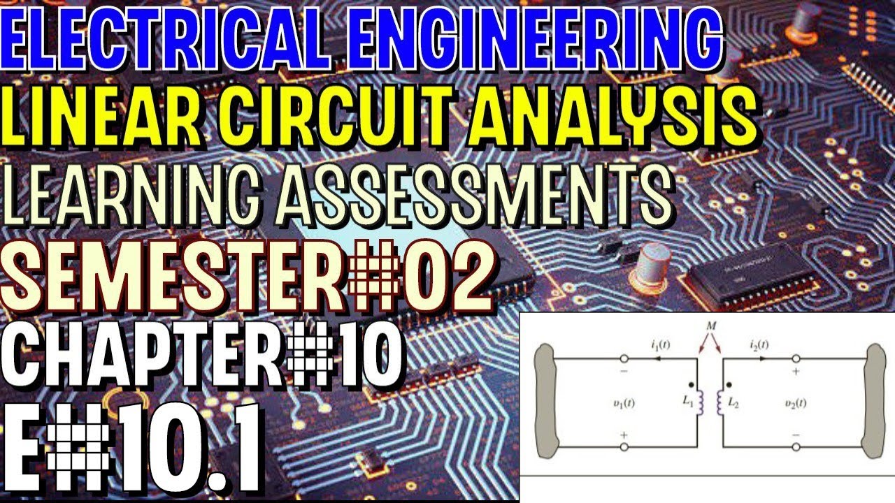 Linear Circuit Analysis | Chapter#10 | E#10.1 | Basic Engineering Circuit Analysis