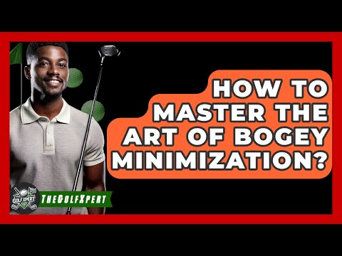 How To Master The Art Of Bogey Minimization? - The Golf Xpert