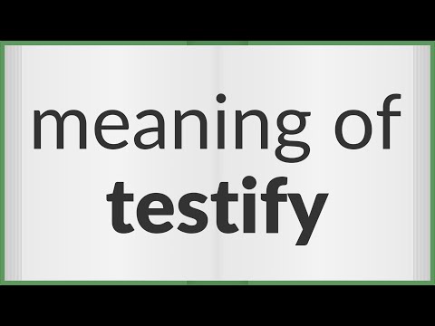 Testify | meaning of Testify