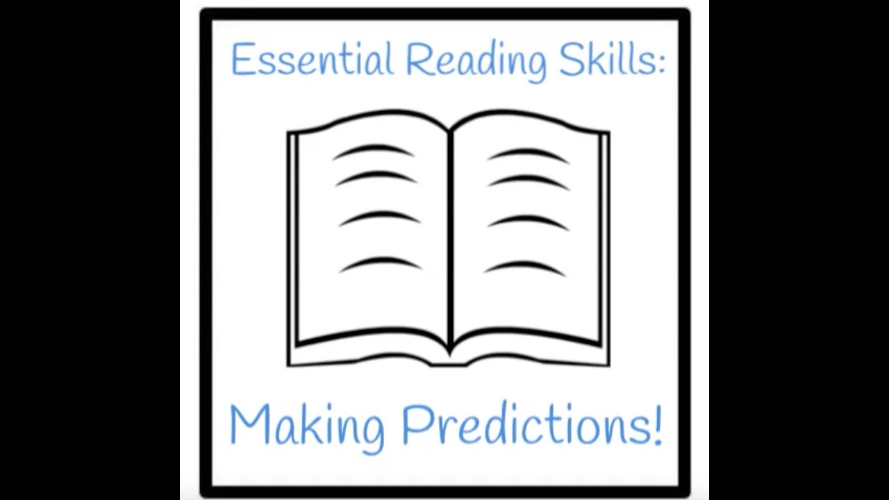 Essential Reading Skill   Making Predictions