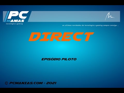PCManias Direct - Episódio Piloto