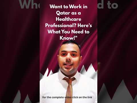 Want to Work in Qatar as a Healthcare Professional Here's What You Need to Know!