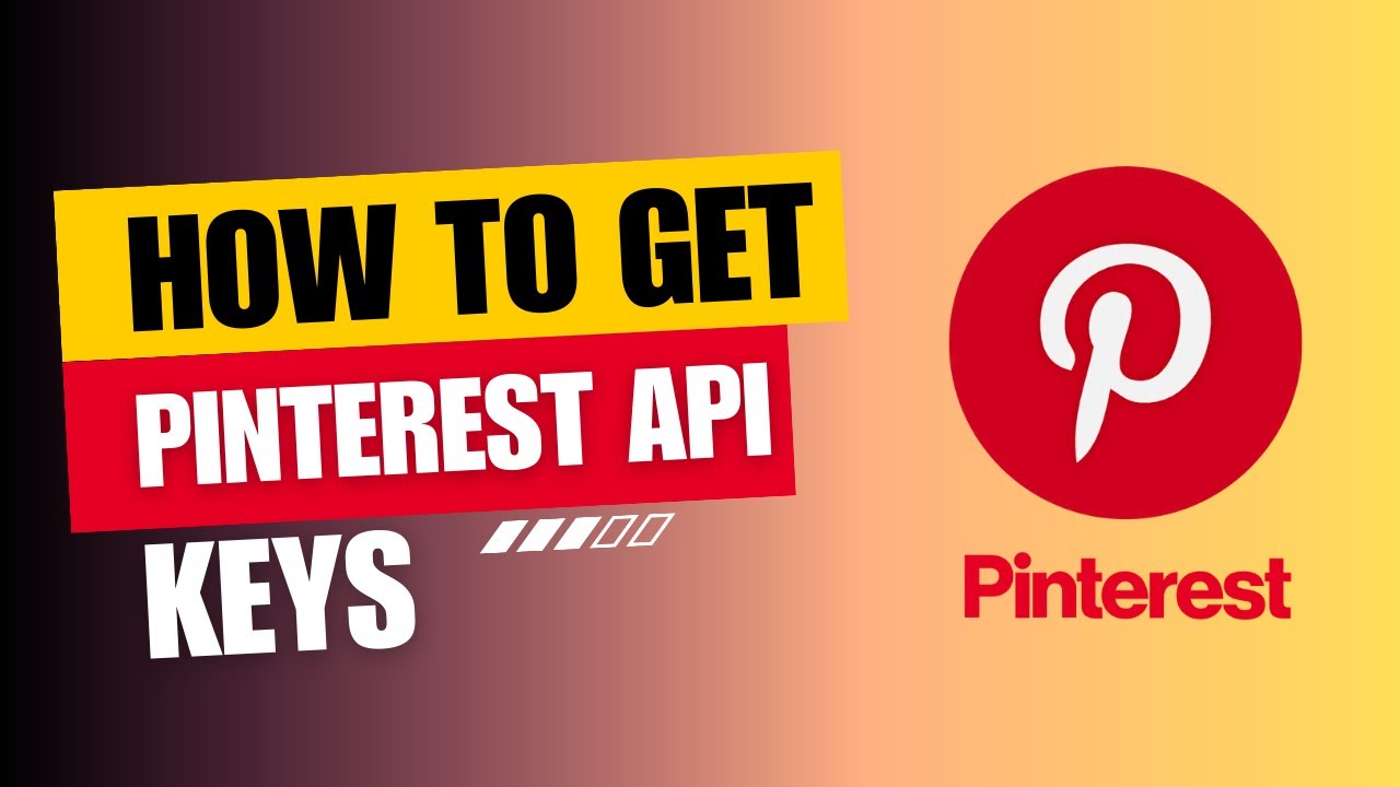 How to Get Pinterest API Keys? | Authentication Token (Step-by-Step Guide)