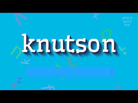 KNUTSON - HOW TO SAY KNUTSON?