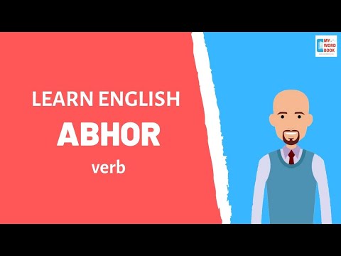 Abhor | Meaning with examples | My Word Book