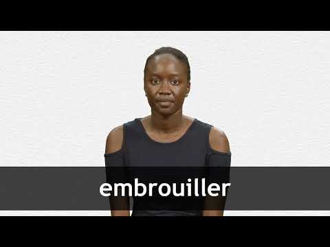 English Translation of “EMBROUILLER” | Collins French-English Dictionary