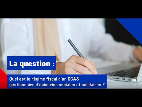 La Q/R de l'@unccas_officiel sur le régime fiscal des CCAS gestionnaires d’épicerie sociale et solidaire