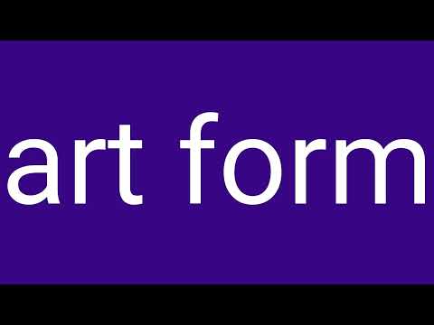 Art Form Definition & Meaning