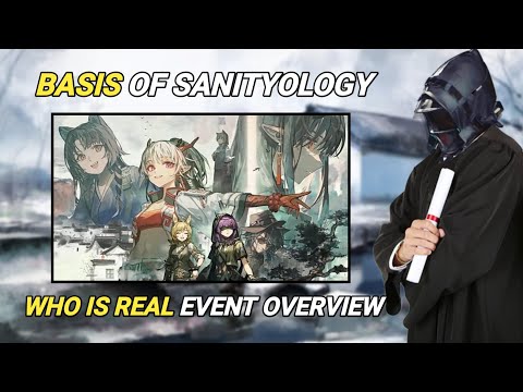 [Arknights] "Who Is Real" Event Overview