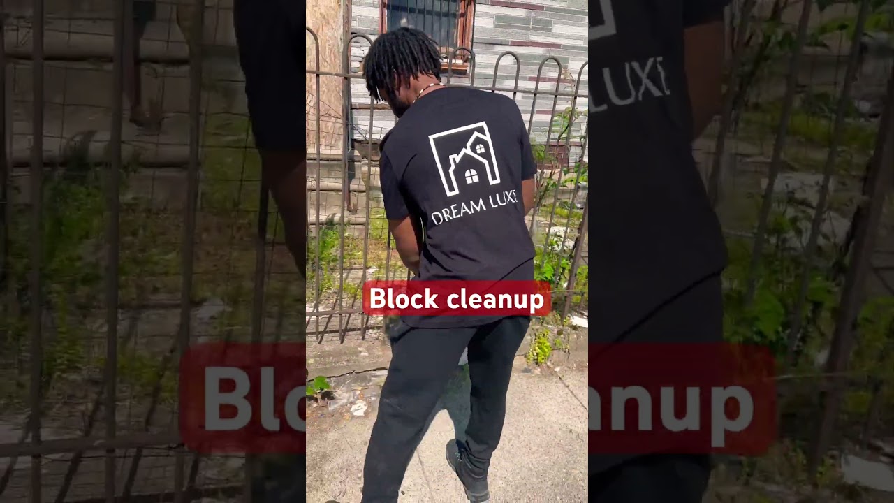 Philly block cleanup.